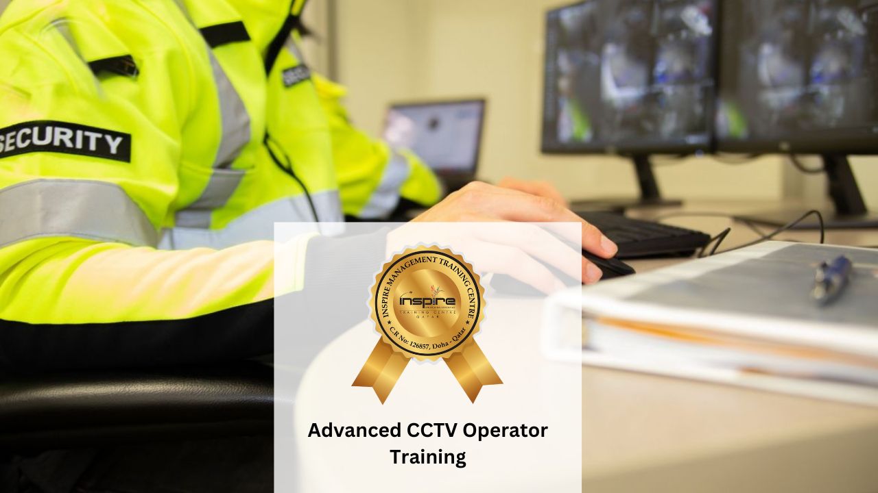 Advanced CCTV Operator Training - Inspire Management Training Centre