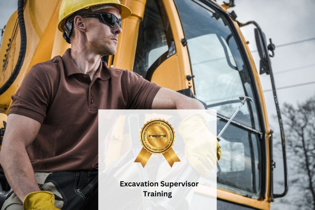 Excavation Supervisor Training - Inspire Management Training Centre