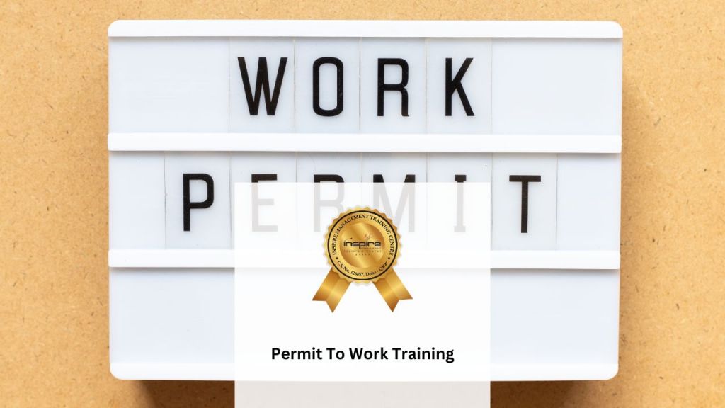 PERMIT TO WORK TRAINING - Inspire Management Training Centre